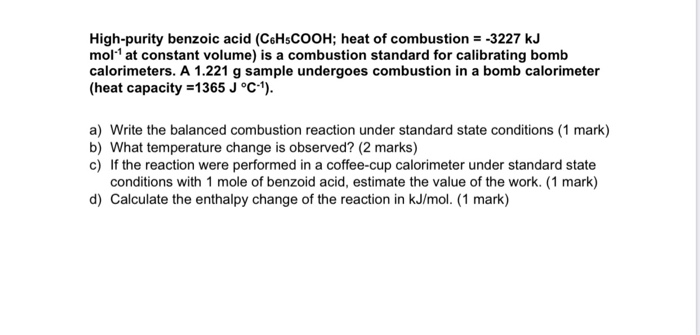 Solved High-purity benzoic acid (C6H5COOH; heat of | Chegg.com