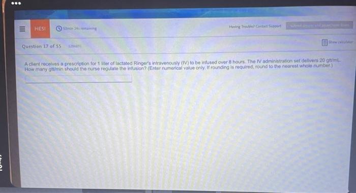 Solved Acien mary git/min shoud the nurse regulate the | Chegg.com