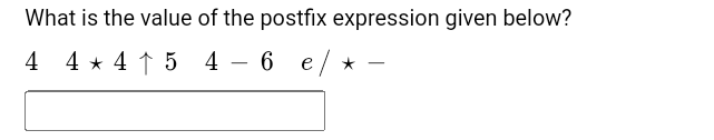 Solved What is the value of the postfix expression given | Chegg.com