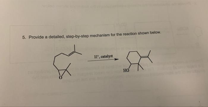 Solved 5. Provide a detailed, step-by-step mechanism for the | Chegg.com