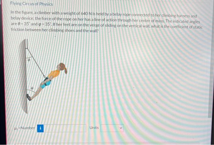 Solved In the figure, a climber with a weight of 640 N is | Chegg.com