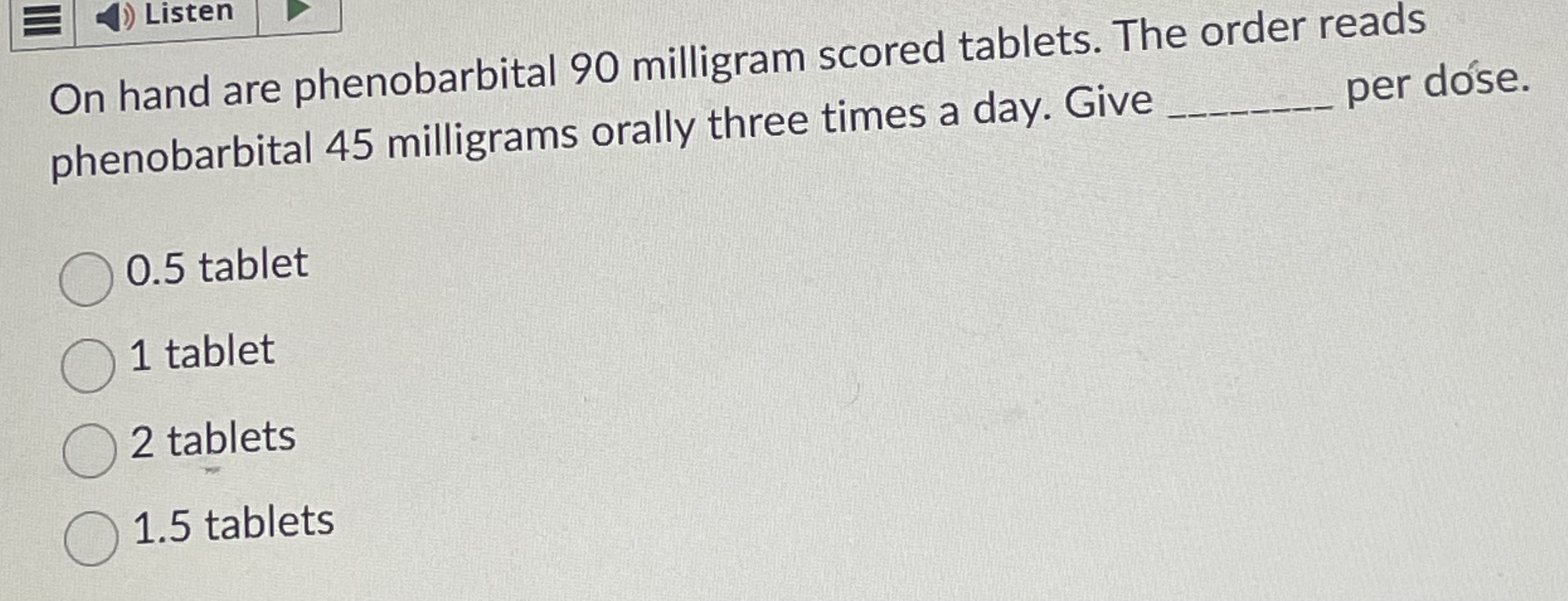 Solved On hand are phenobarbital 90 ﻿milligram scored | Chegg.com