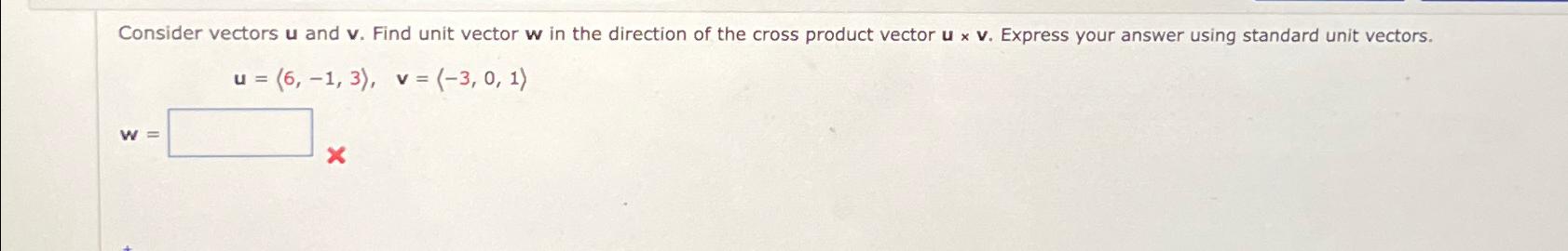 Solved Consider vectors u and v. Find unit vector w in the | Chegg.com