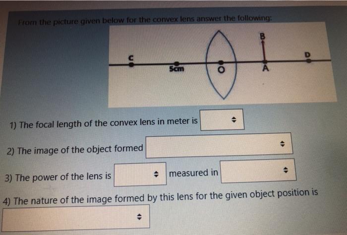 Solved From the picture given below for the convex lens | Chegg.com