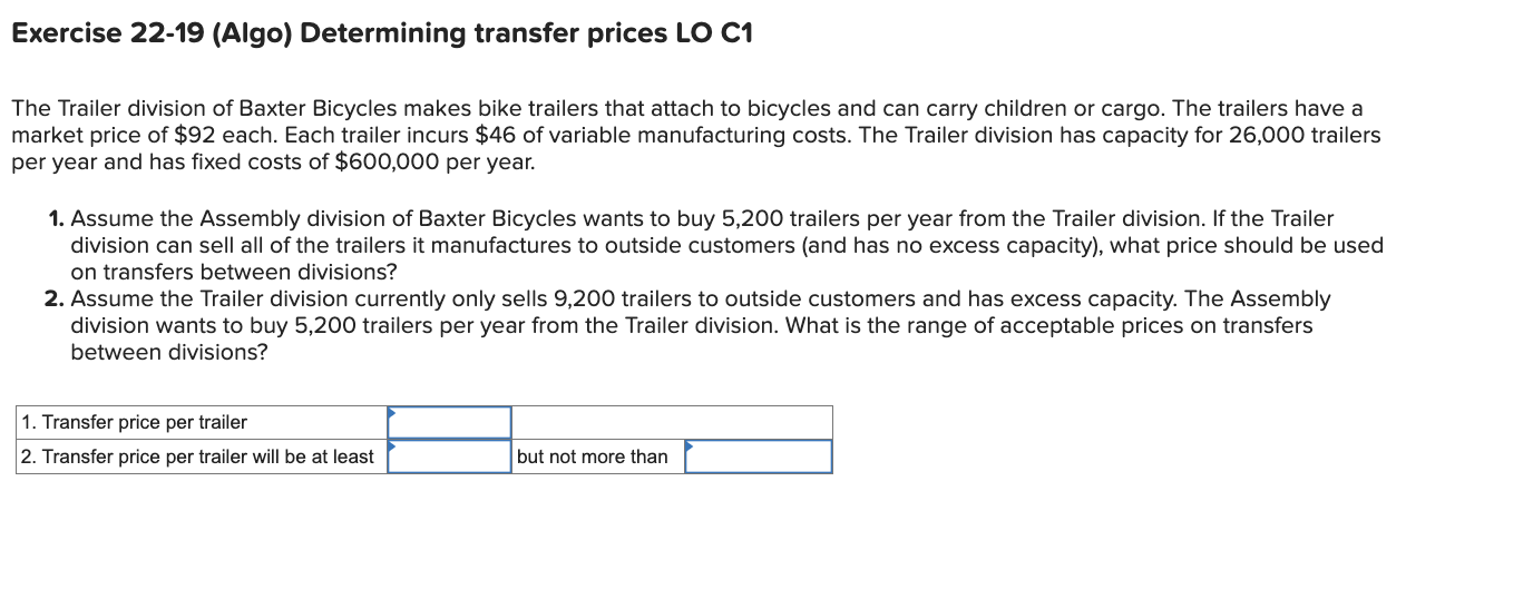 Solved Exercise 22-19 (Algo) ﻿Determining transfer prices LO | Chegg.com