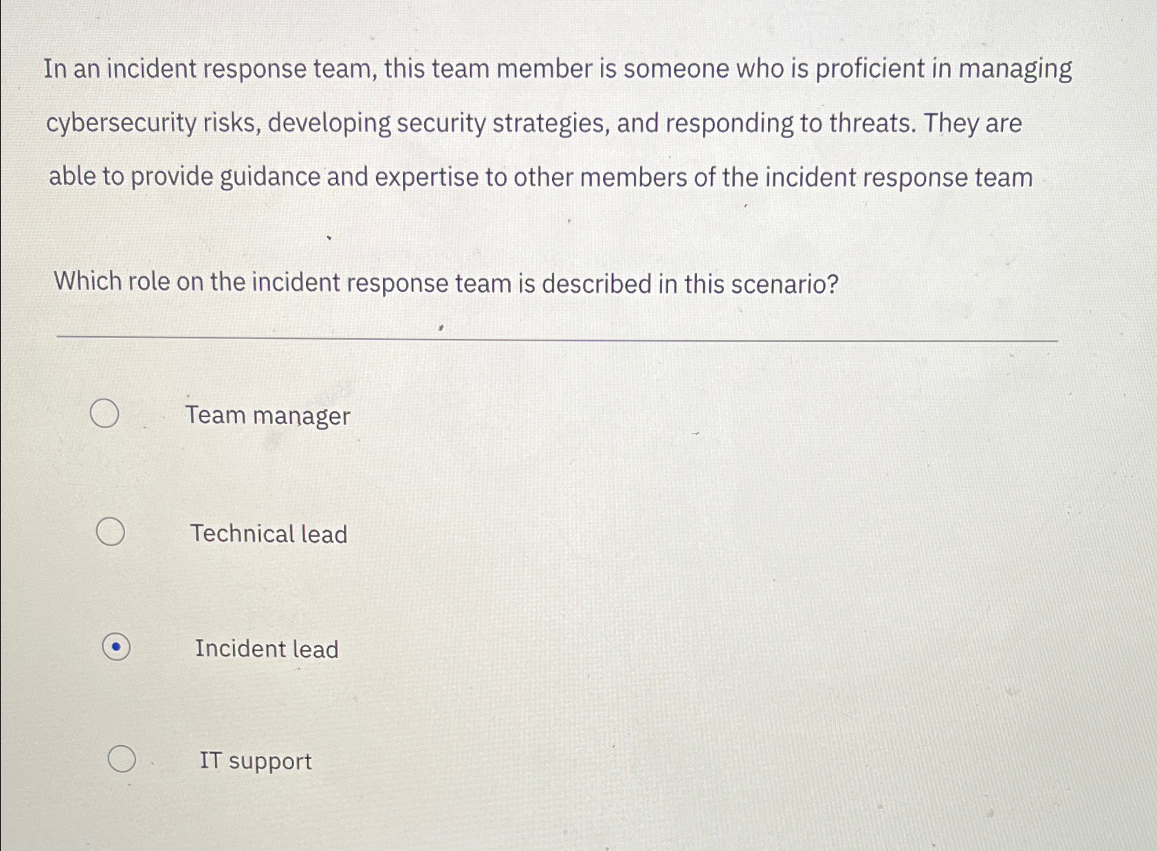 Solved In an incident response team, this team member is | Chegg.com