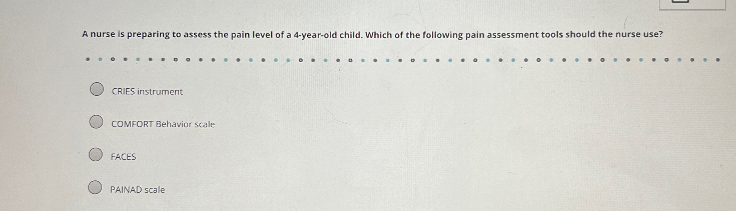 Solved A nurse is preparing to assess the pain level of a | Chegg.com