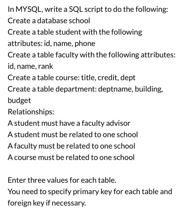 Solved In MYSQL, write a SQL script to do the following: | Chegg.com