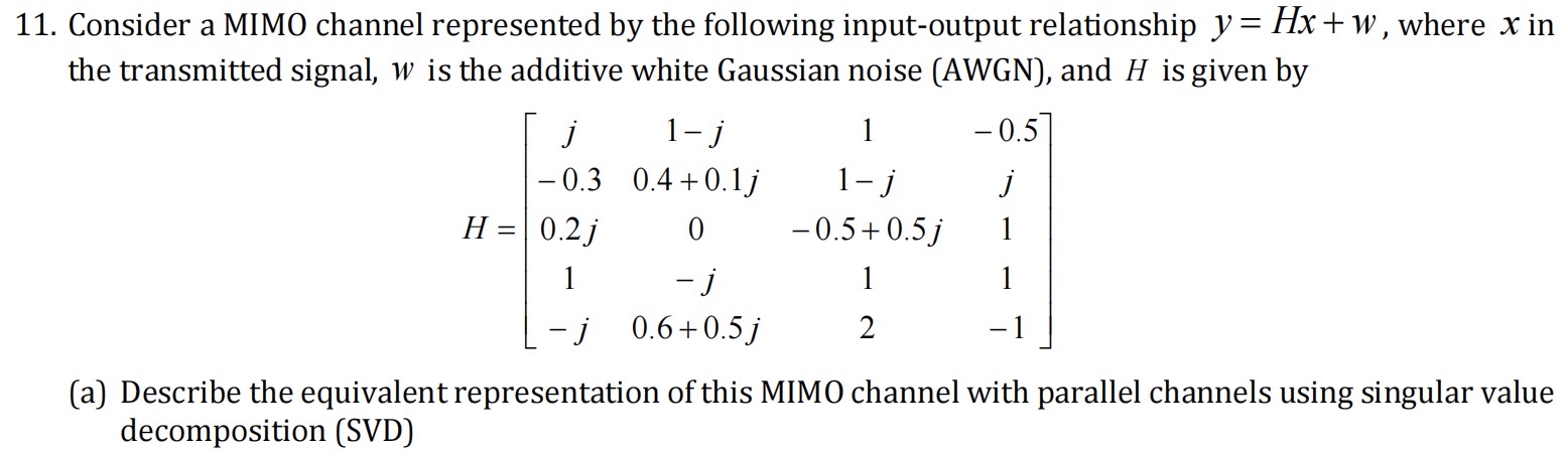 Solved Consider a MIMO channel represented by the following | Chegg.com