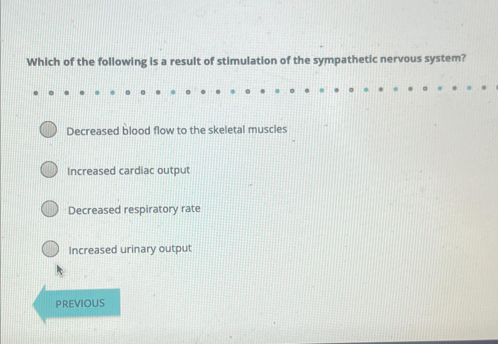 Solved Which of the following is a result of stimulation of | Chegg.com
