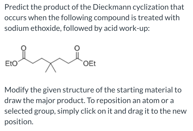 Solved Predict the product of the Dieckmann cyclization | Chegg.com