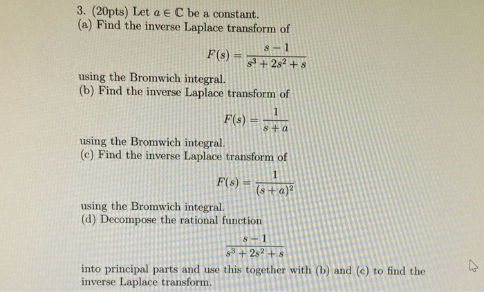 Solved 3. (20pts) Let a e C be a constant. (a) Find the | Chegg.com