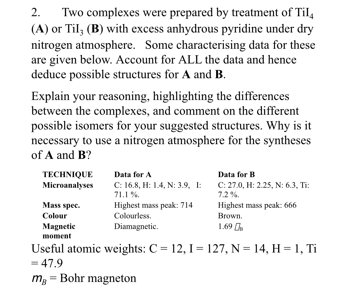 Solved Two complexes were prepared by treatment of TiI4(A) | Chegg.com