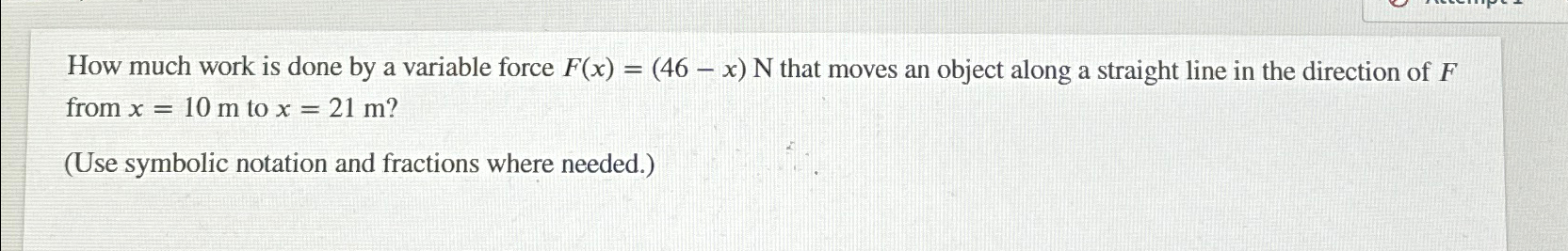 Solved How much work is done by a variable force | Chegg.com