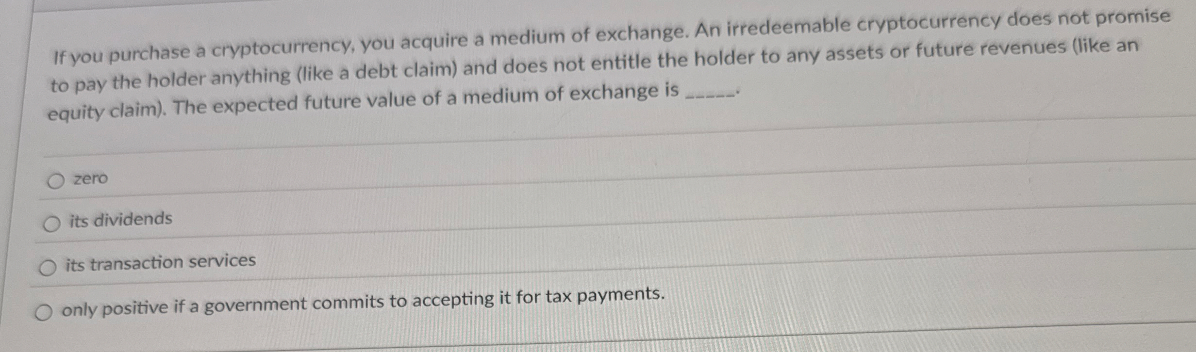 Solved If you purchase a cryptocurrency, you acquire a | Chegg.com