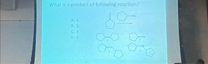 Solved What is a product of following reaction? A. I 82 C. 3 | Chegg.com