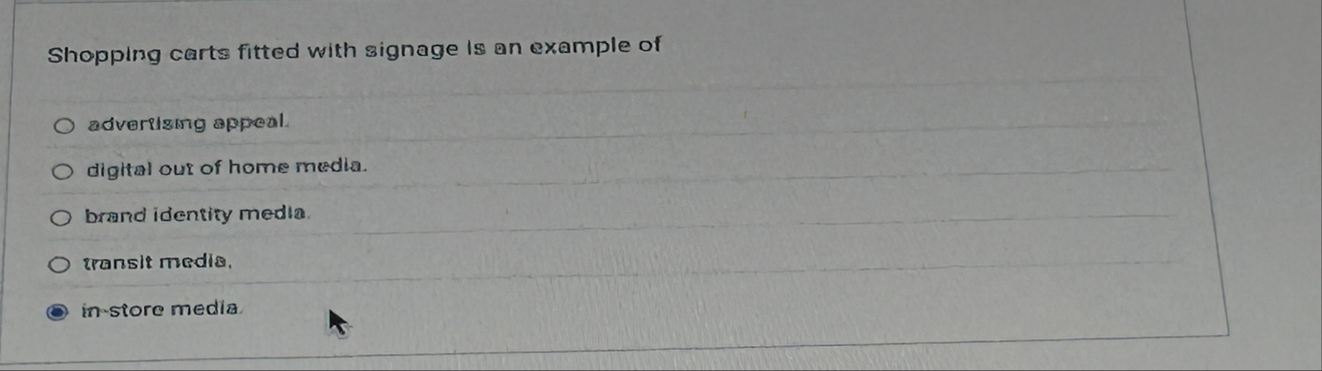 Solved Shopping carts fitted with signage is an example | Chegg.com