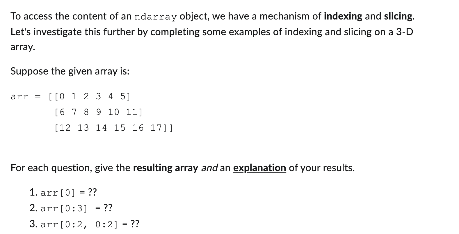 Solved For each question, give the resulting array and an | Chegg.com