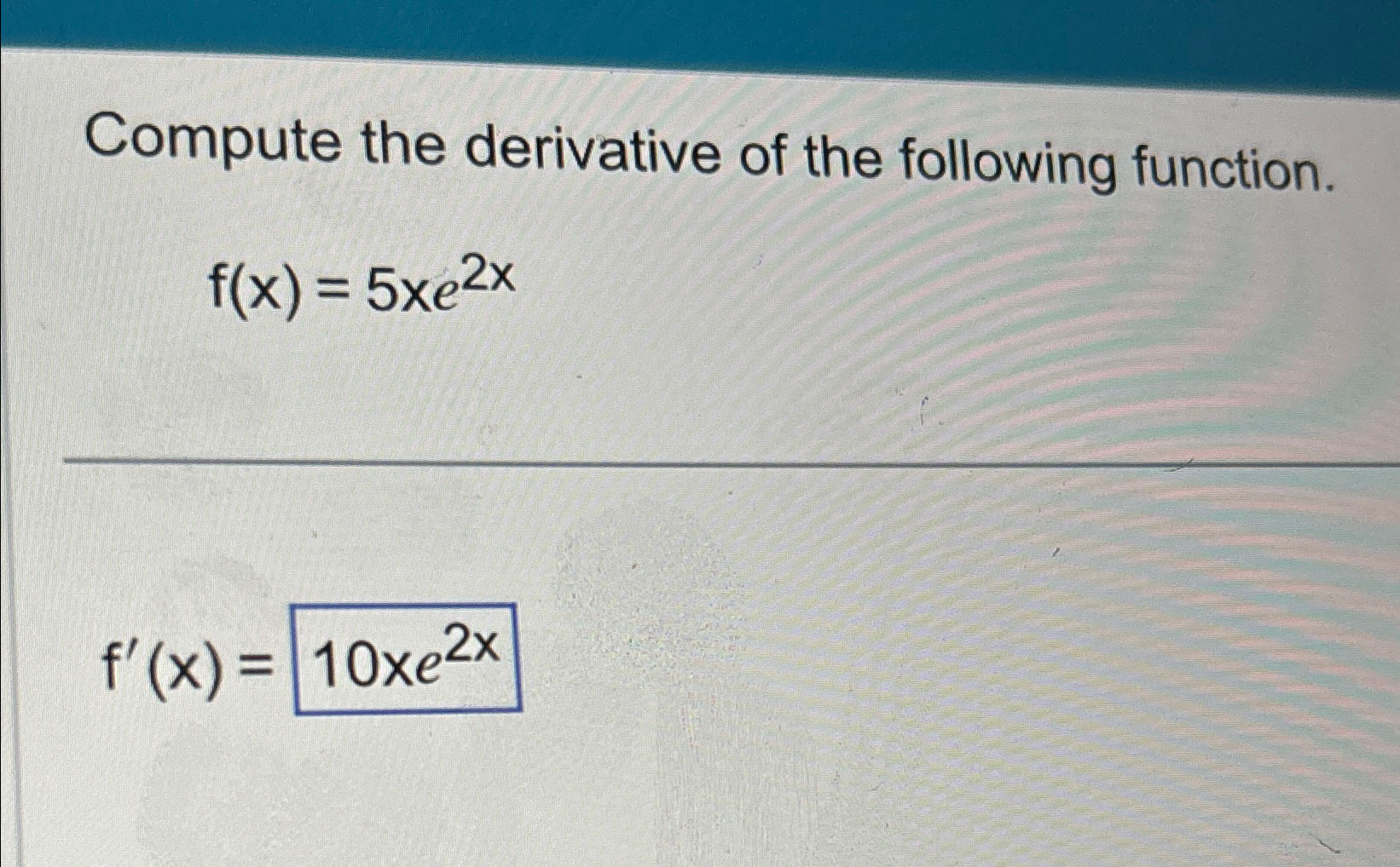 Solved Compute the derivative of the following | Chegg.com
