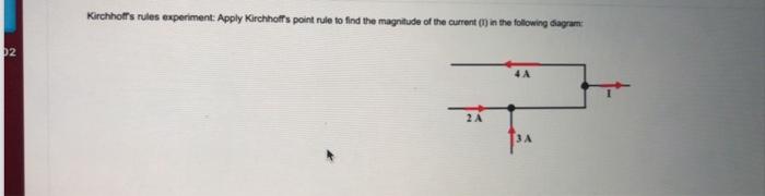 Solved 02 Kirchhoff's rules experiment: Apply Kirchhoff's | Chegg.com