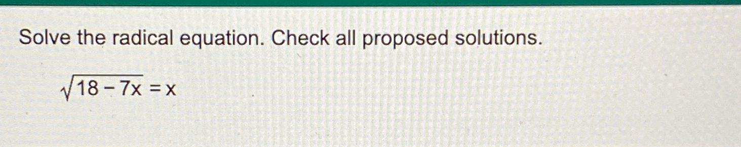 Solved Solve the radical equation. Check all proposed | Chegg.com