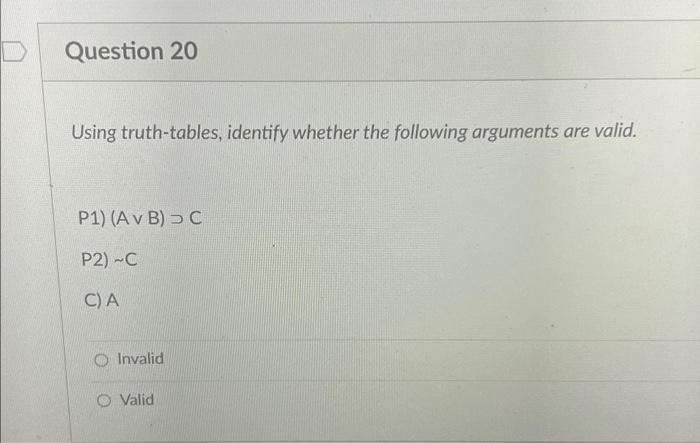 Using truth-tables, identify whether the following | Chegg.com
