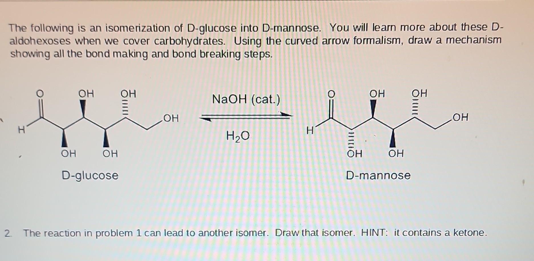 Solved The following is an isomerization of D-glucose into | Chegg.com