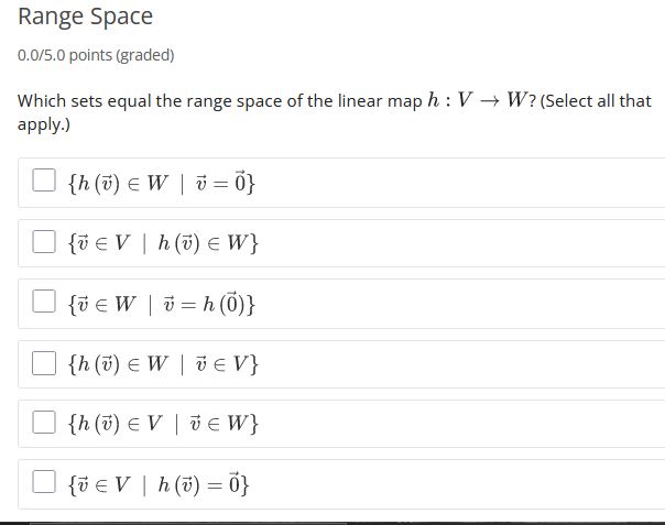 Solved Range Space0.0/5.0 ﻿points (graded)Which sets equal | Chegg.com