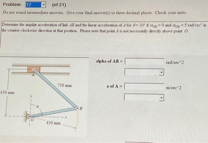 Solved Determine the angular acceleration of link AB and the | Chegg.com