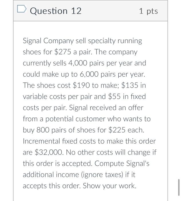 Solved Question 12 1 pts Signal Company sell specialty | Chegg.com