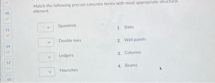 Solved Match the following precast concrete terms with most | Chegg.com