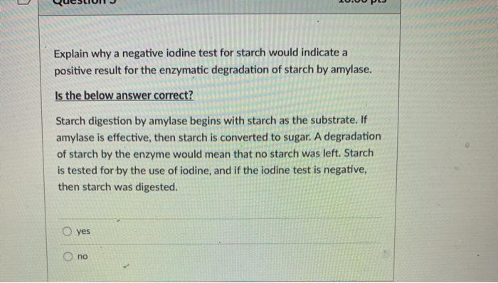 Solved Explain why a negative iodine test for starch would | Chegg.com