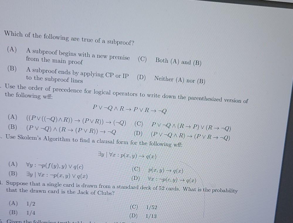 Solved Which of the following are true of a subproof? (B) | Chegg.com