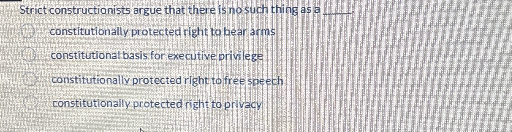 Solved Strict constructionists argue that there is no such | Chegg.com