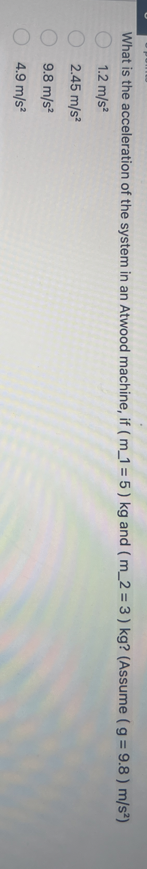 Solved What is the acceleration of the system in an Atwood | Chegg.com