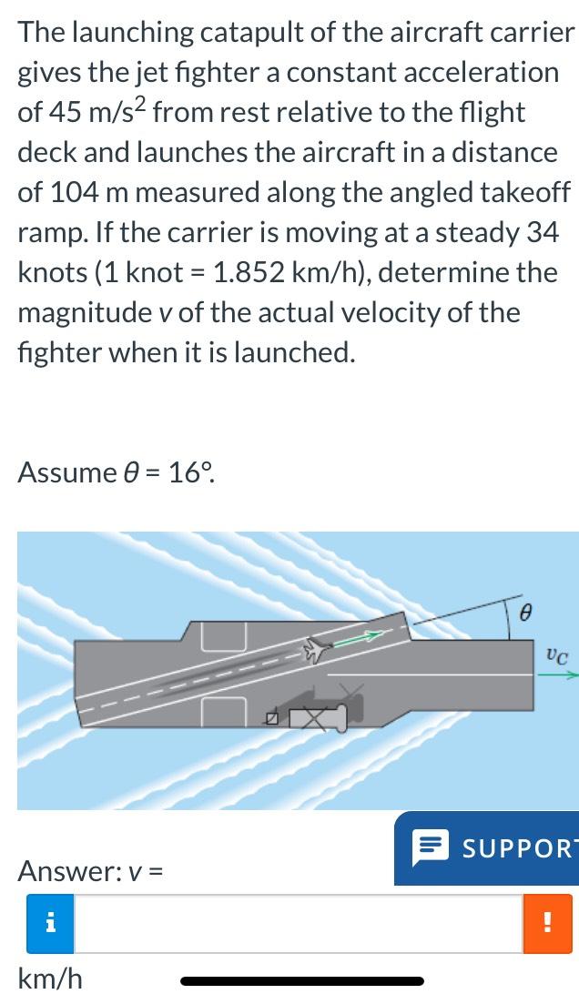 Solved The launching catapult of the aircraft carrier gives | Chegg.com