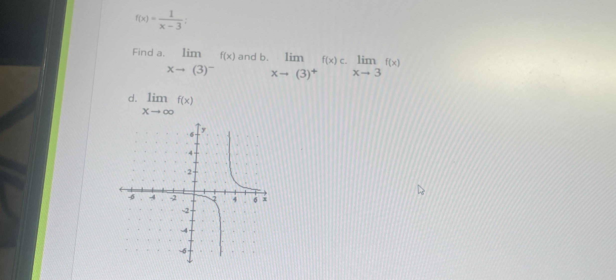 Solved f(x)=1x-3Find a. limx→(3)-f(x) ﻿and b. limx→(3)+f(x) | Chegg.com
