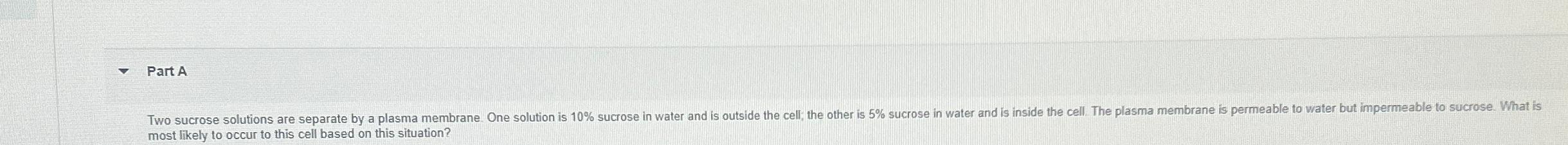 Solved Two surcose are seperate by a plasma membrane. One | Chegg.com
