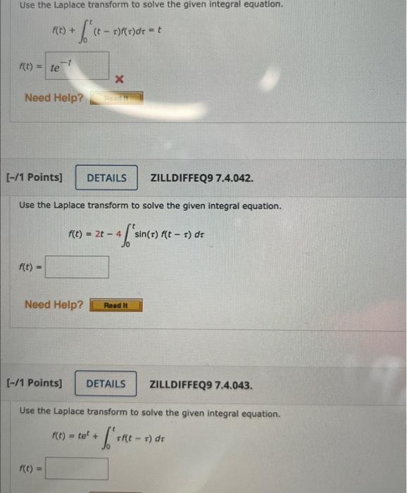 Solved f(t)+∫0t(t−τ)f(τ)dτ=t ZILLDIFFEQ9 7.4.042. Use the | Chegg.com