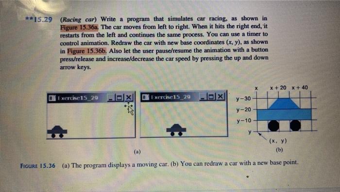 Solved ***15.29 (Racing car) Write a program that simulates | Chegg.com