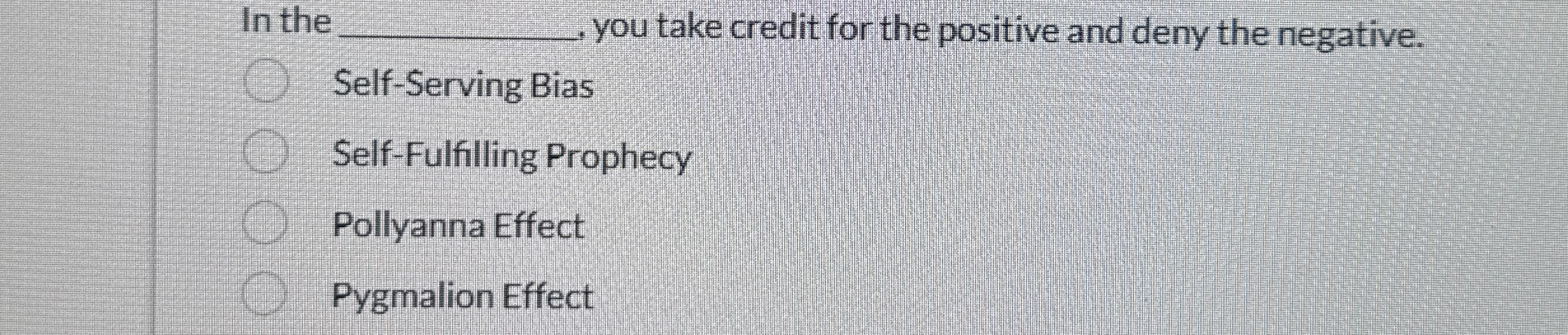 Solved In theyou take credit for the positive and deny the | Chegg.com