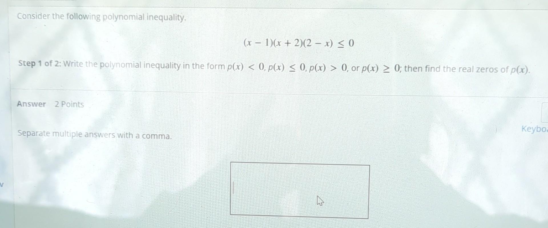 Solved Consider the following polynomial inequality. | Chegg.com