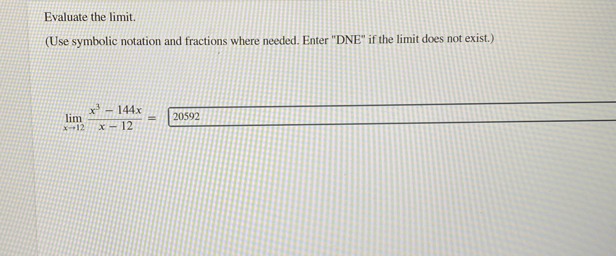 Solved Evaluate The Limit Use Symbolic Notation And