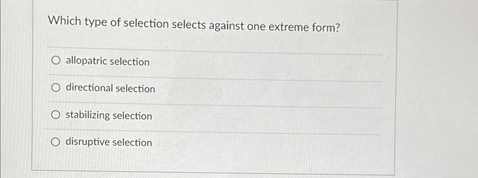 Solved Which type of selection selects against one extreme | Chegg.com