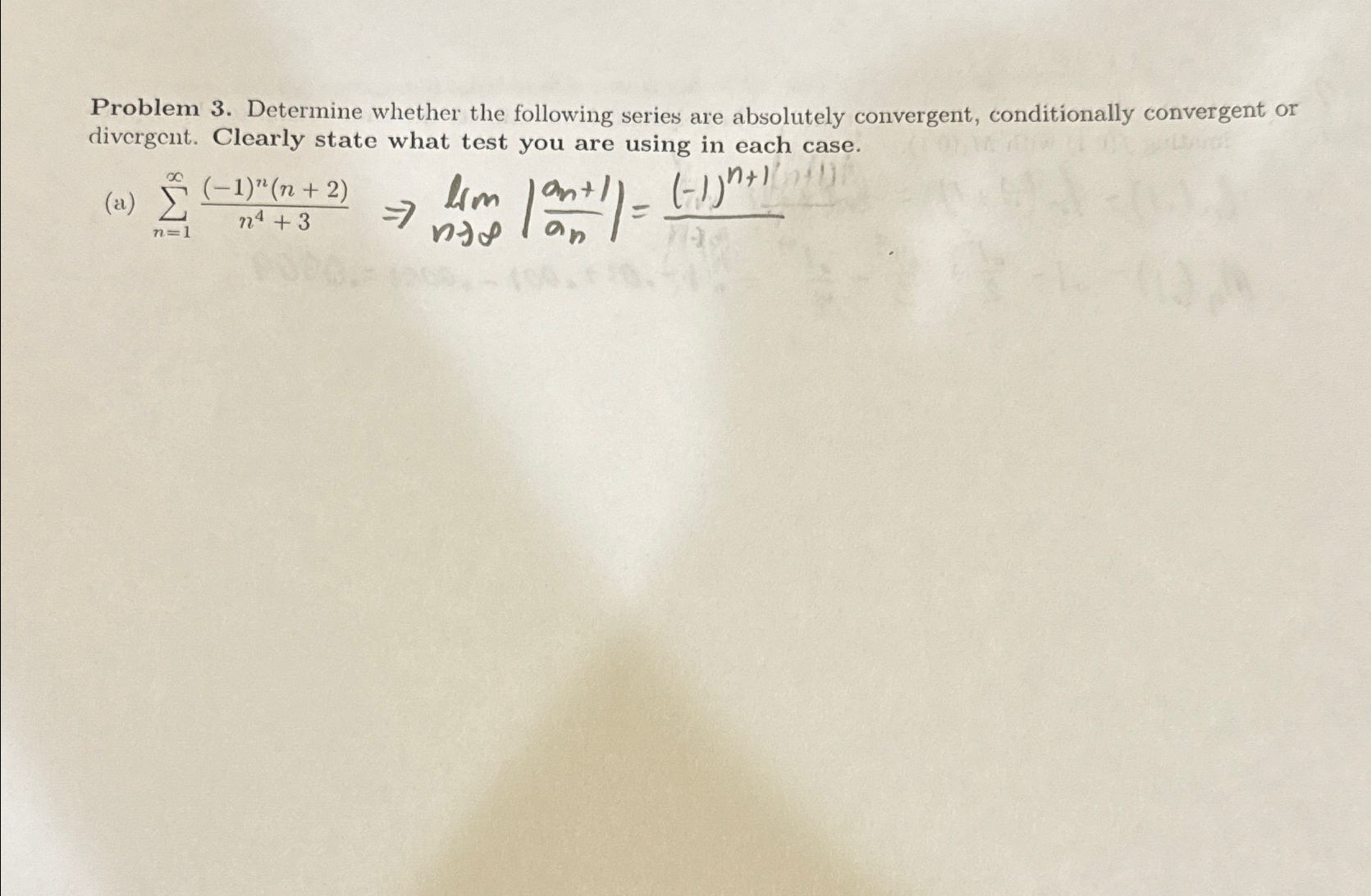 Solved Problem 3. Determine whether the following series | Chegg.com Solved Problem 3. Determine whether the following series | Chegg.com