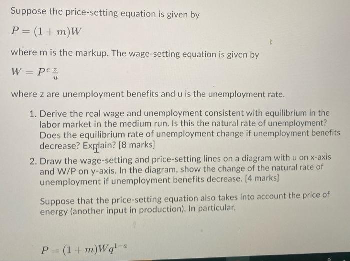 Solved Suppose the price-setting equation is given by P= (1 | Chegg.com