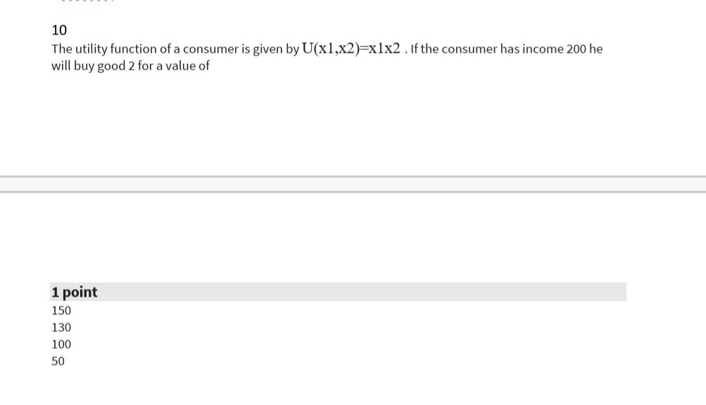 Solved 10 The utility function of a consumer is given by | Chegg.com
