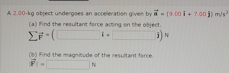 Solved A 2 00−kg Object Undergoes An Acceleration Given By