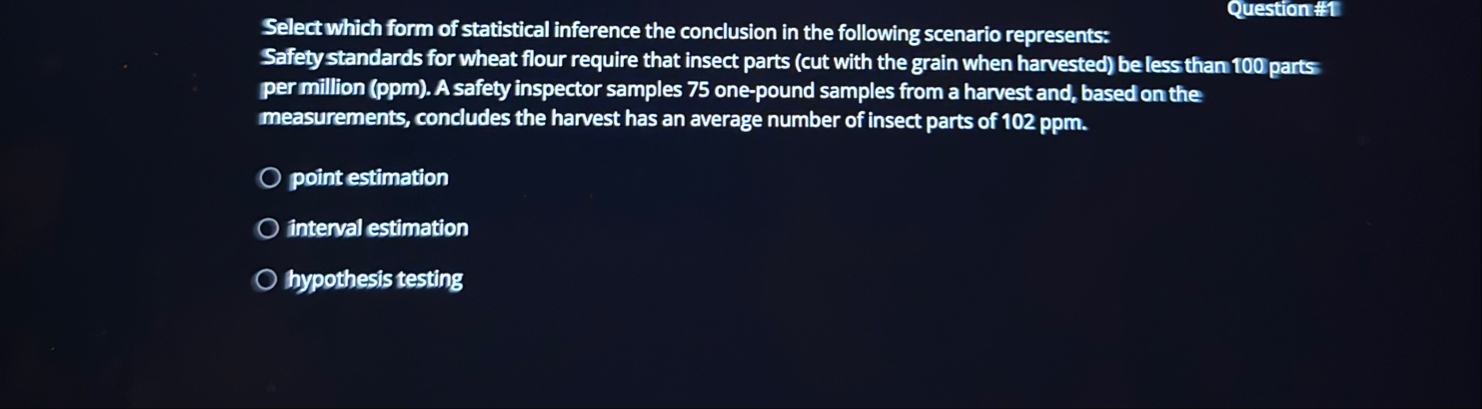 Solved Question#1Select which form of statistical inference | Chegg.com