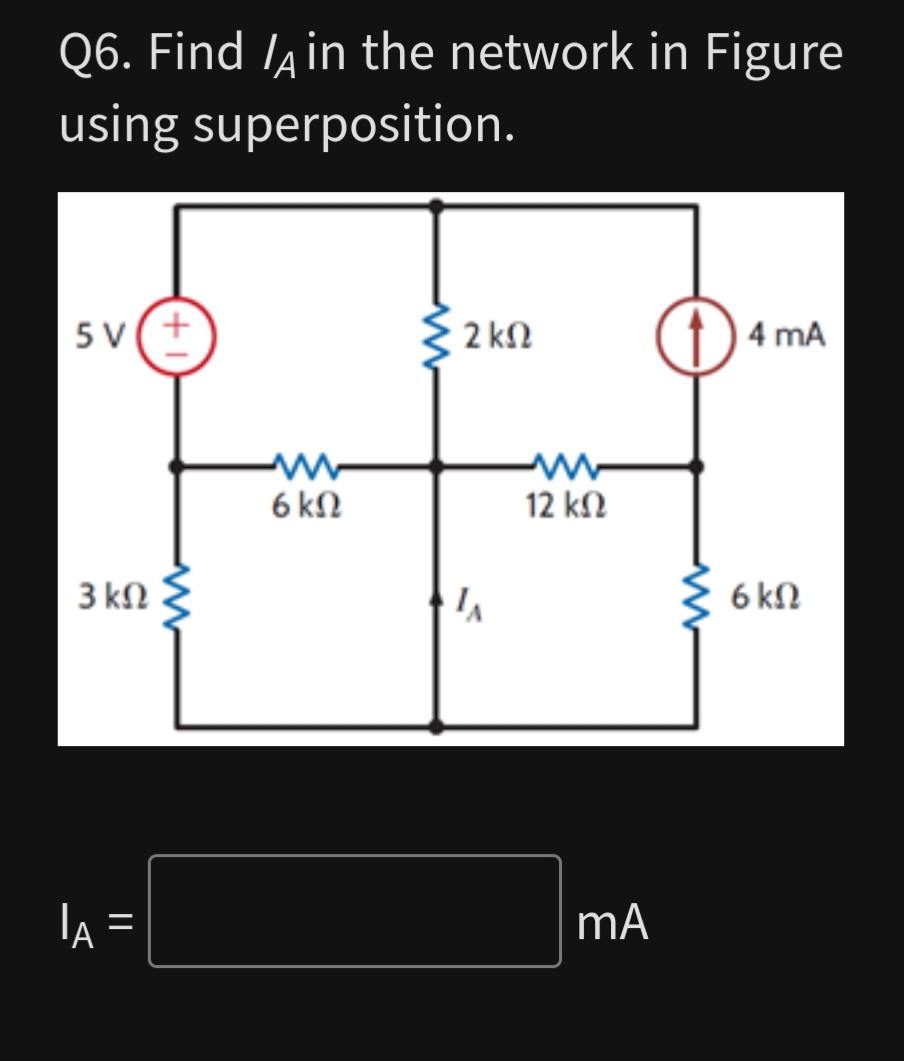 Solved Q6. ﻿Find IA ﻿in the network in Figure using | Chegg.com
